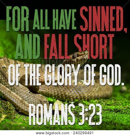 For All Have Sinned, And Fall Short Of The Glory Of God. Romans 3:23 ...