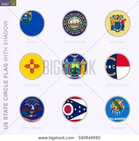 Us State Circle Flag With Shadow, Collection Of Nine Round Flag. Vector ...