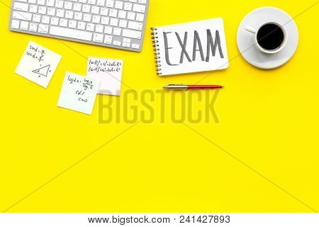 Preparing For The Exam. Word Exam Written In Notebook On Student's Desk ...