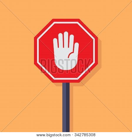 Stop Sign Illustration Flat, Stop Sign Board With Hand Stop Sign, Flat ...