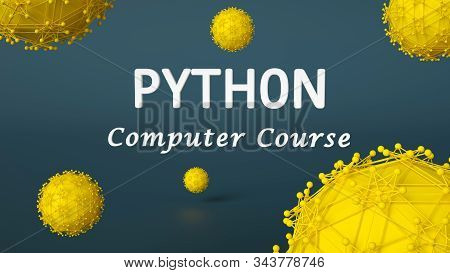 3d Illustration Of Python Computer Course. Programming Language. Application And Web Development ...