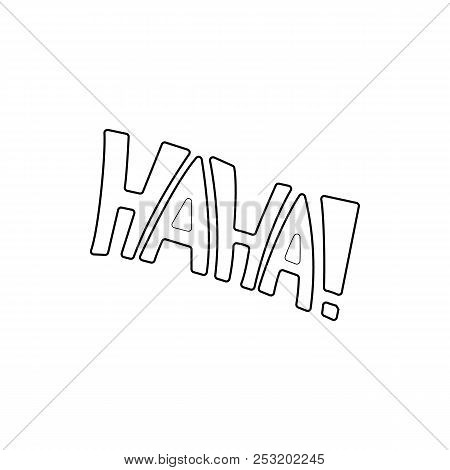 Word Haha Icon In Outline Style Isolated On White Background. Laughter ...