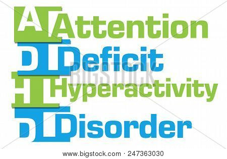 Adhd - Attention Deficit Hyperactivity Disorder Text Written Over Blue ...