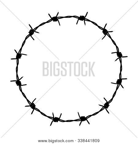 Circle Frame Of Barbed Wire Sign Isolated On White Background. Barbed ...